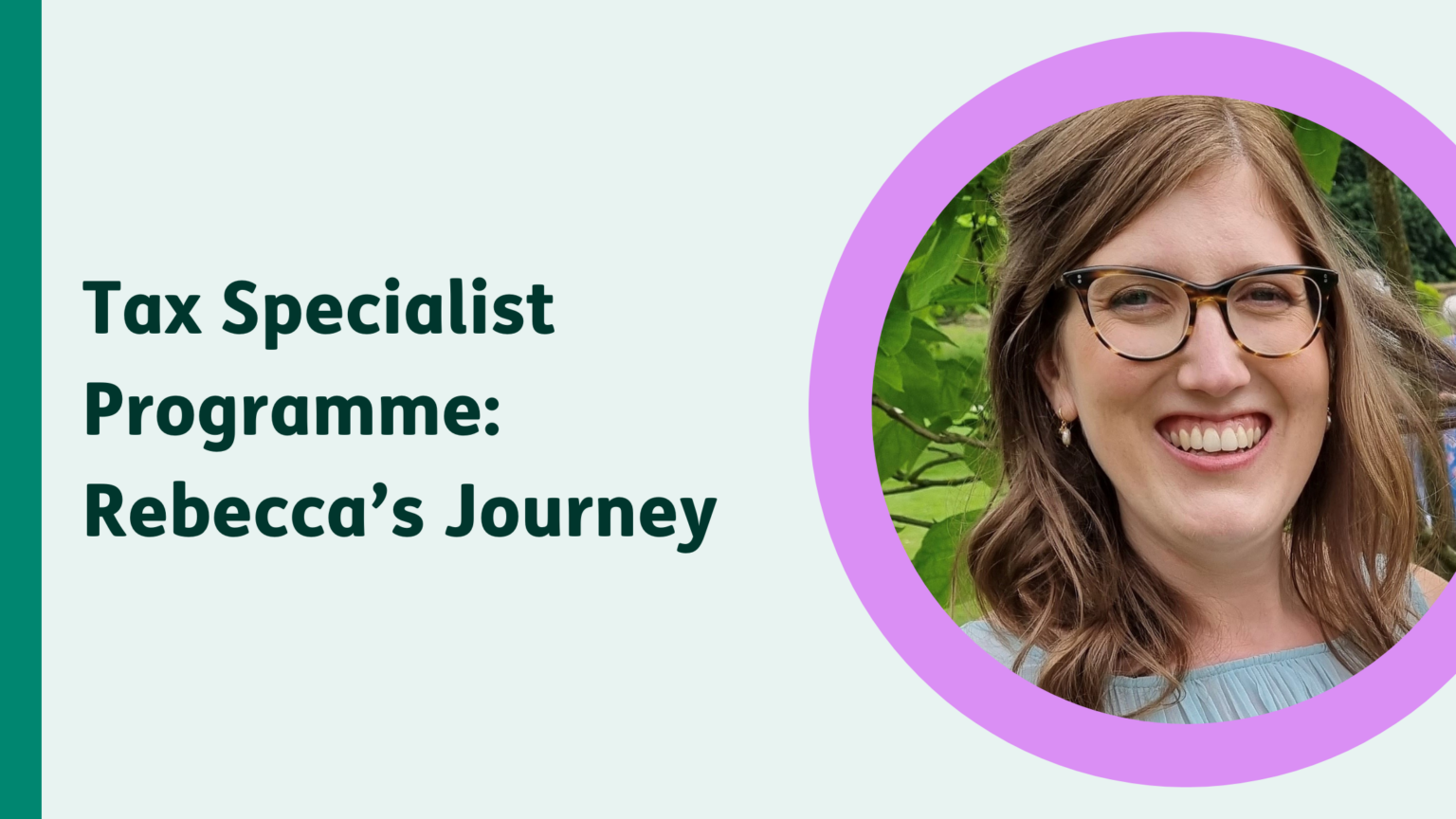 Tax Specialist Programme: Rebecca’s Journey – Life at HMRC